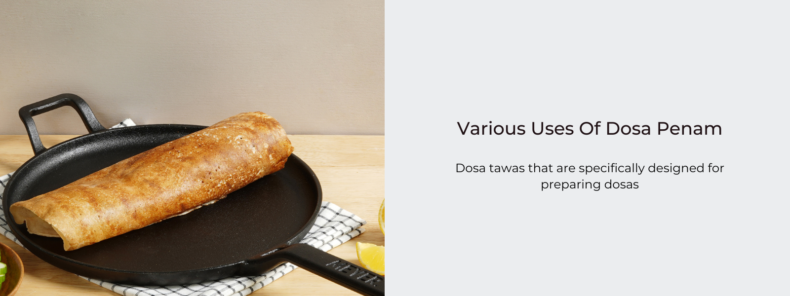 The Various Uses Of Dosa Penam In Indian Kitchens - PotsandPans India